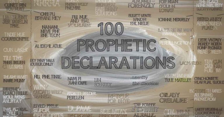 100 Prophetic Declarations Of Blessings And Breakthrough